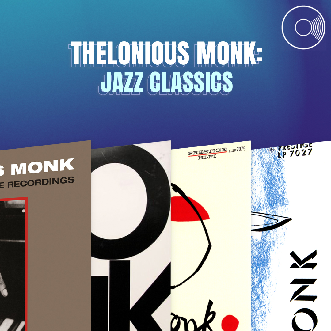 Thelonious Monk: Jazz Classics