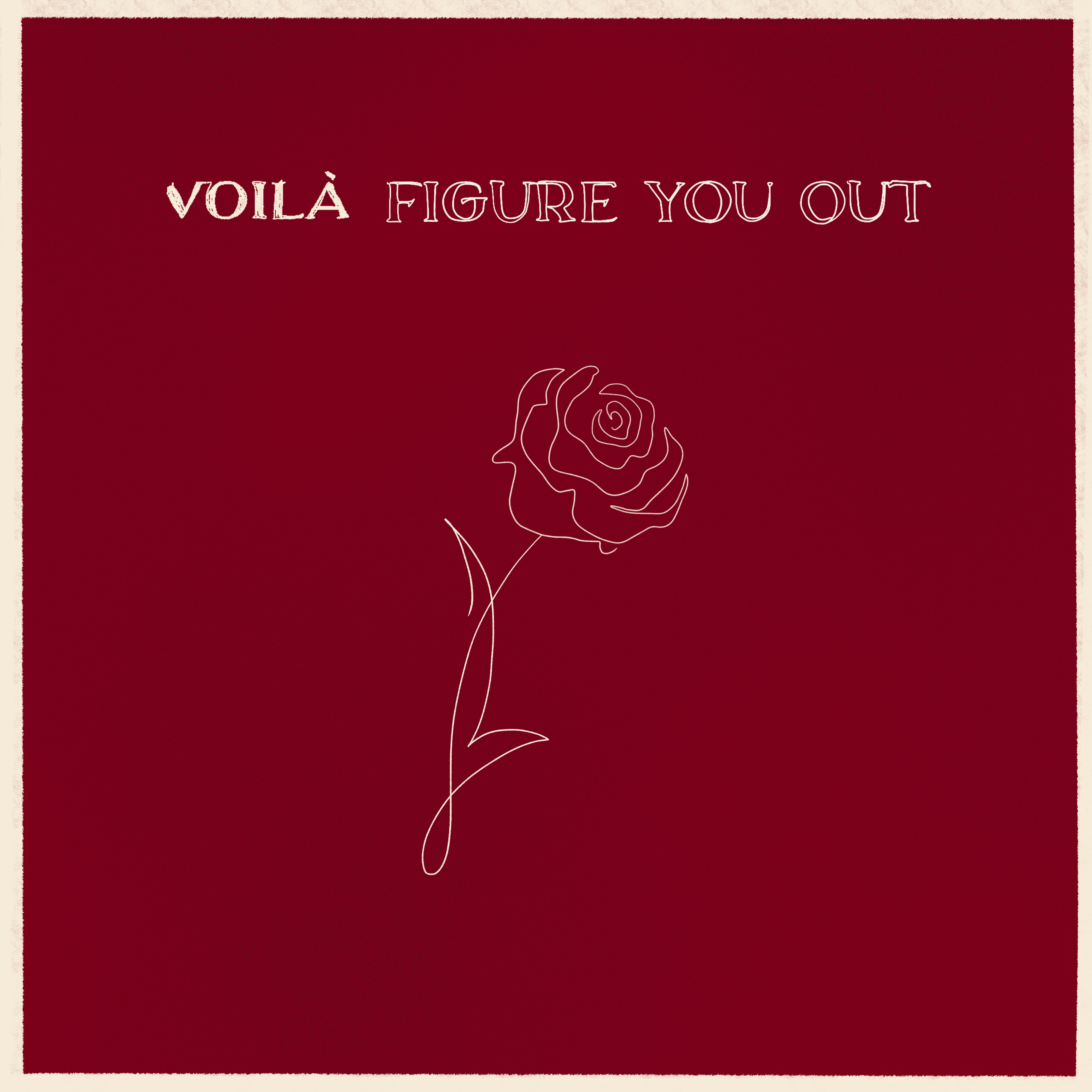 VOILÀ - Figure You Out