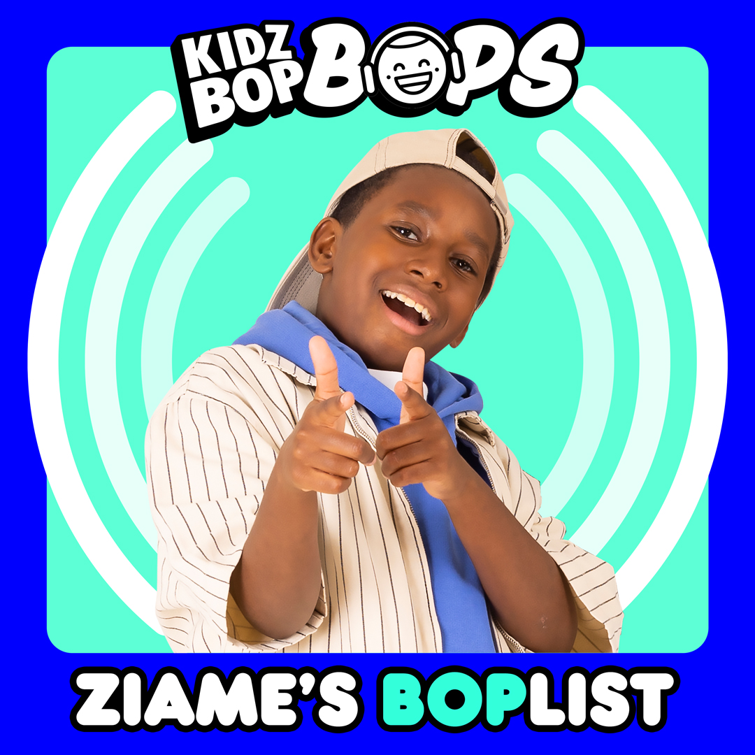 Ziame's BOPlist (KIDZ BOP Bops)
